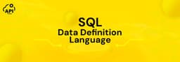 Tutorial 4 - SQL: Data Definition Language (DDL statements) - APIFreaks